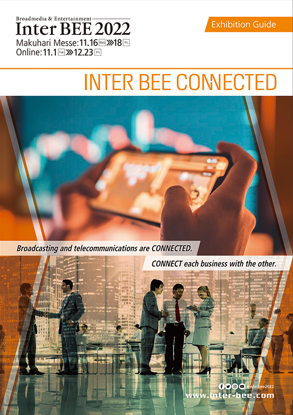 Download | INTER BEE 2022 for the portal site of Video, Audio, Broadcasting and Communication.